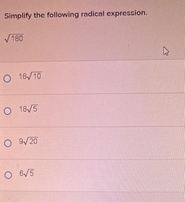 Solved Simplify the following radical expression. 180 O | Chegg.com