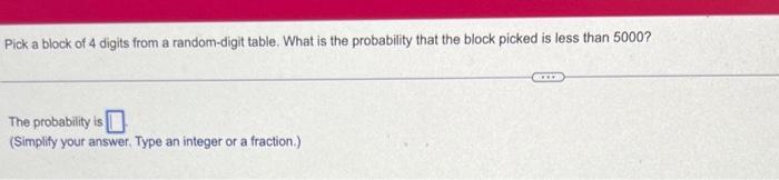 Solved Pick a block of 4 digits from a random-digit table. | Chegg.com
