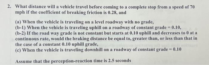 Solved 2. What distance will a vehicle travel before coming | Chegg.com