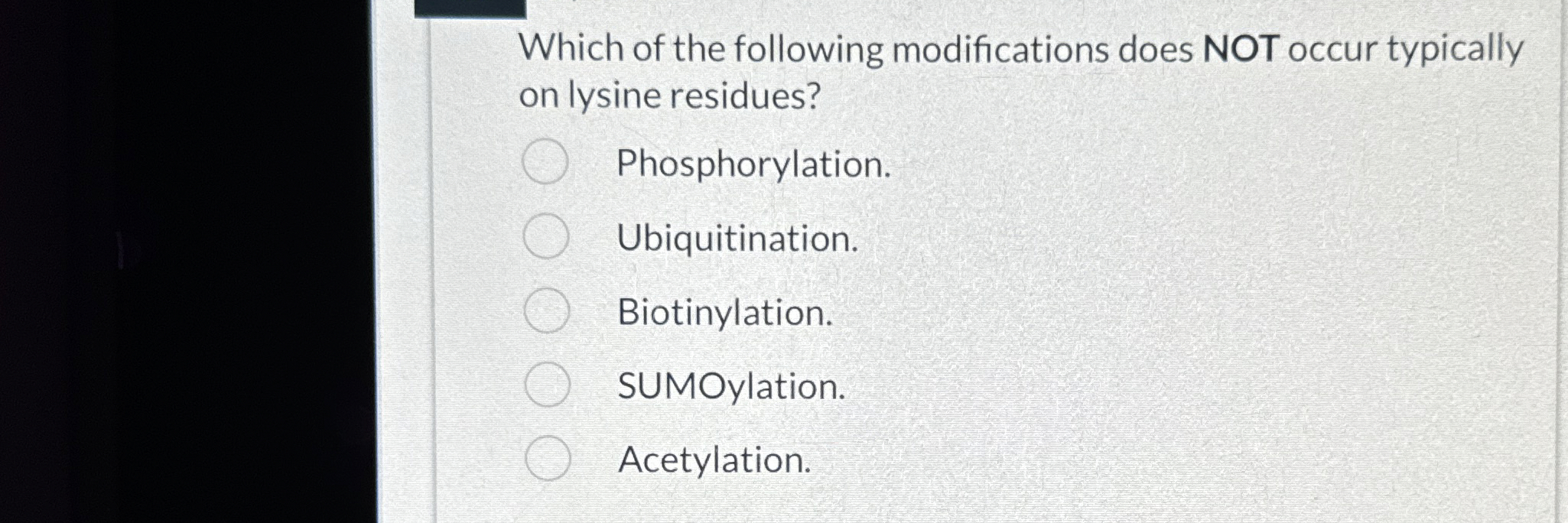 Solved Which of the following modifications does NOT occur | Chegg.com