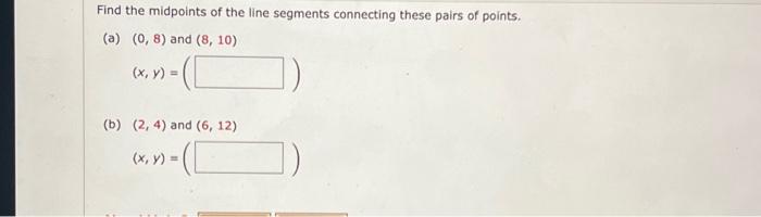 Solved Find the midpoints of the line segments connecting | Chegg.com