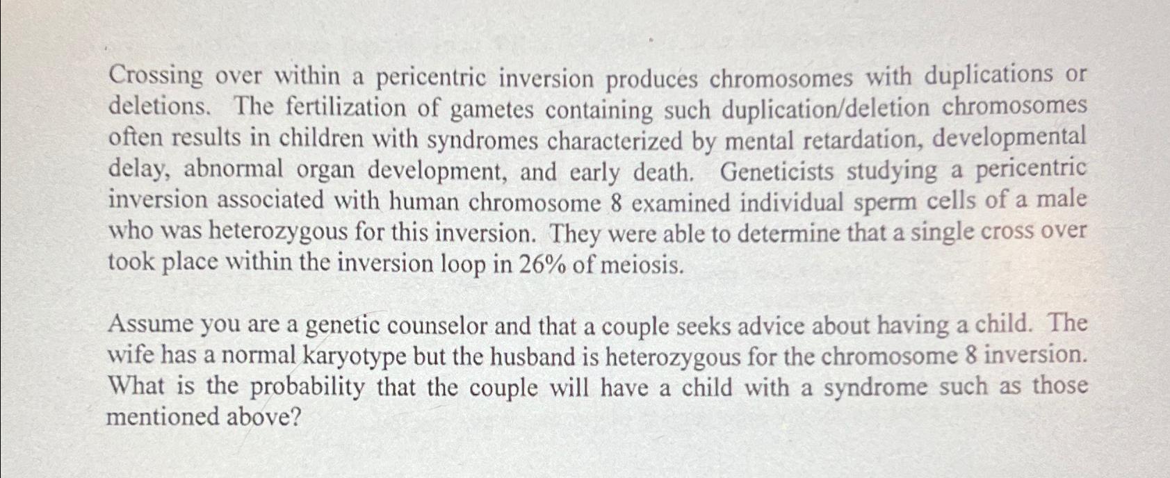 Solved Crossing over within a pericentric inversion produces | Chegg.com