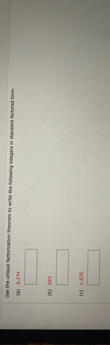 Solved Use The Unique Factorization Theorem To Write The
