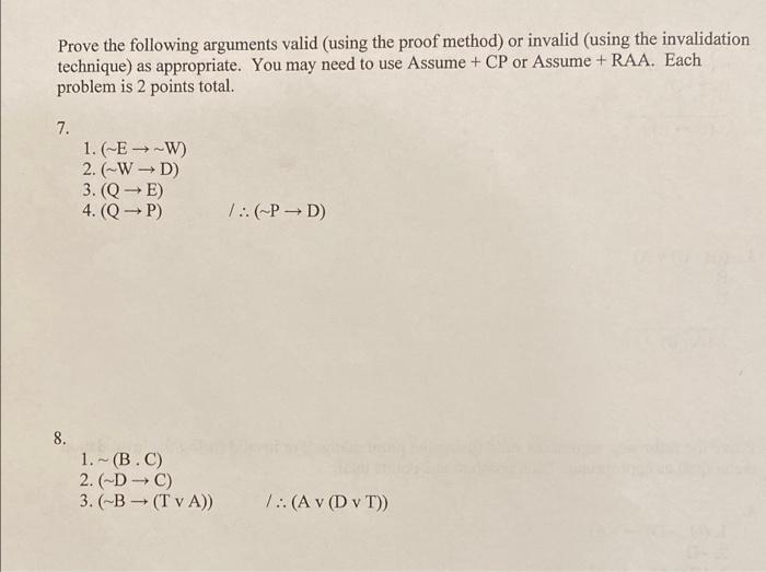 Solved Prove the following arguments valid (using the proof | Chegg.com