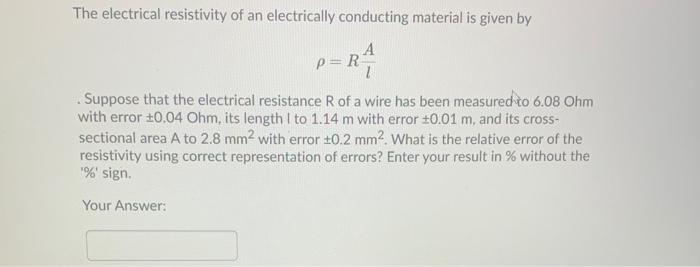 Solved The electrical resistivity of an electrically | Chegg.com