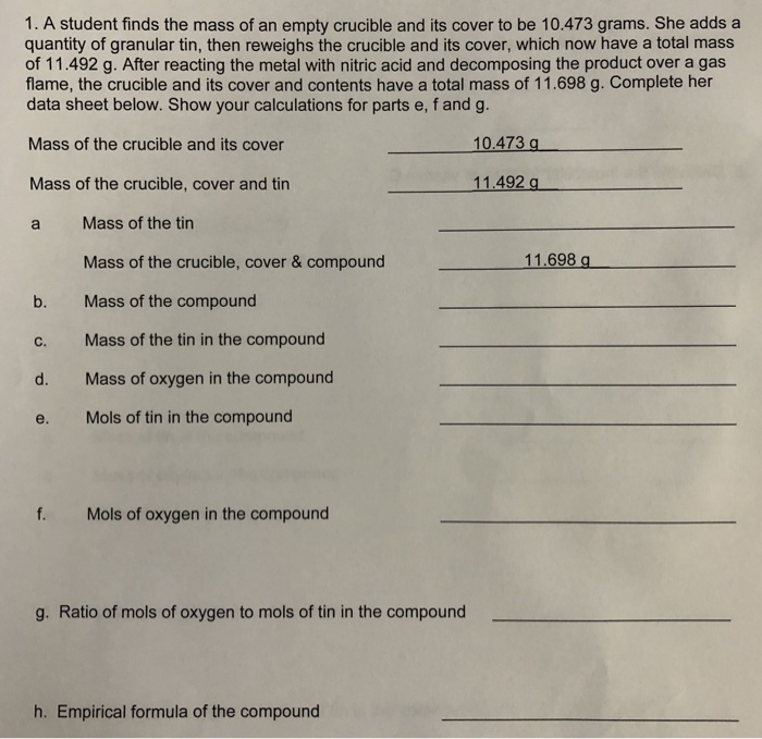 Solved 1. A student finds the mass of an empty crucible and | Chegg.com