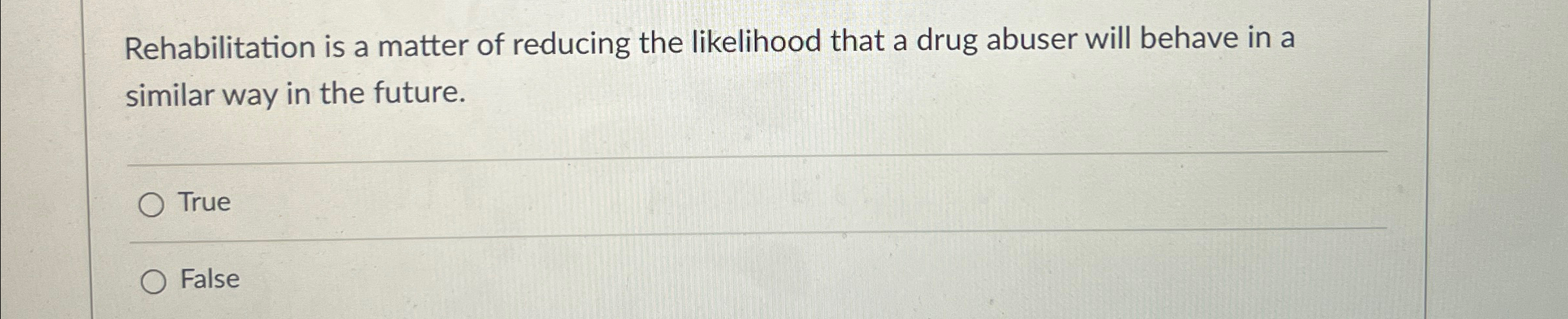 Solved Rehabilitation is a matter of reducing the likelihood | Chegg.com