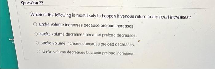 Solved Which of the following is most likely to happen if | Chegg.com