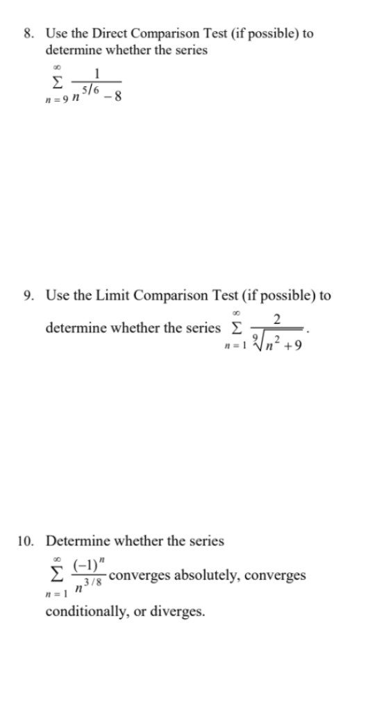 Solved 8. Use the Direct Comparison Test (if possible) to | Chegg.com