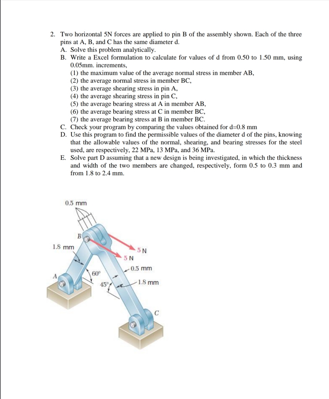 Solved Two horizontal 5 ﻿N forces are applied to pin B of | Chegg.com