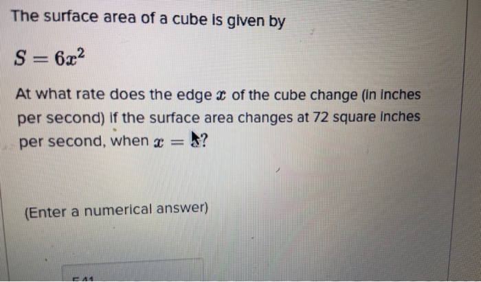 Solved The surface area of a cube is given by S=622 At what | Chegg.com