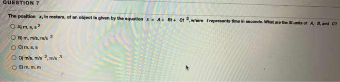 Solved QUESTION 7 The position x, in meters, of an object is | Chegg.com