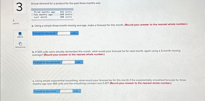 Solved 3 5 points eBook References Actual demand for a | Chegg.com