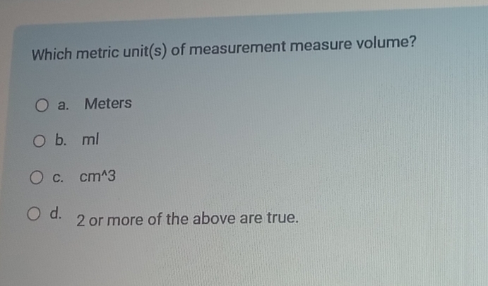 Solved Which metric unit(s) ﻿of measurement measure | Chegg.com