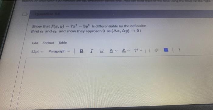 Solved Show that f(x,y)=7x2−3y2 is differentiable by the | Chegg.com