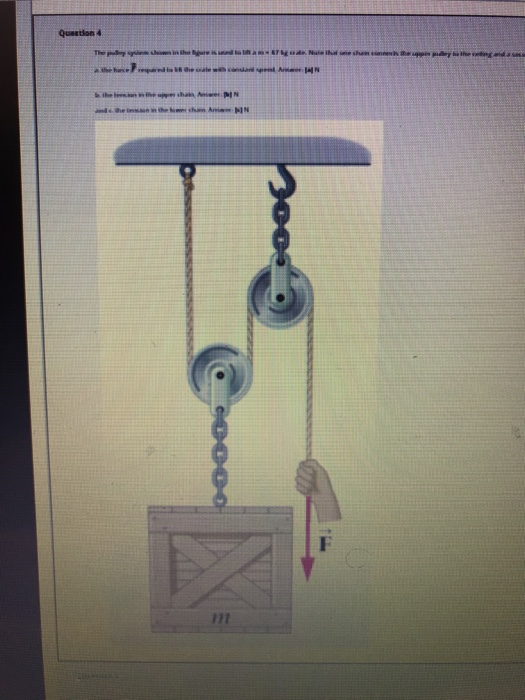 Solved QUESTION 4 18 points 18 points The pulley system | Chegg.com