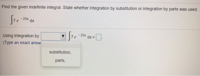Solved Find the given indefinite integral. State whether | Chegg.com