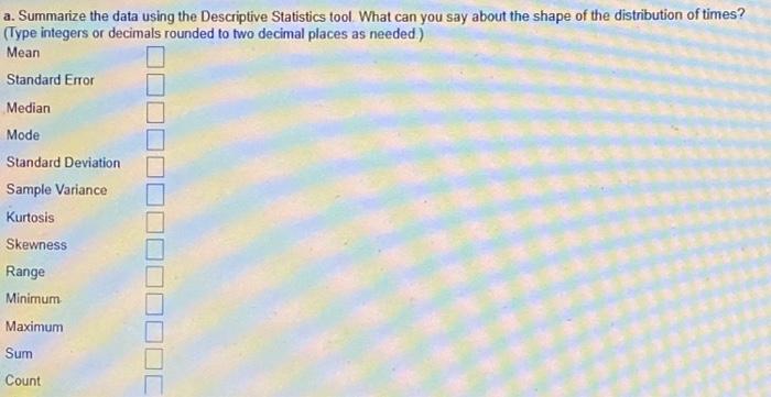 Solved Service Times Datahe data provided list a sample of | Chegg.com