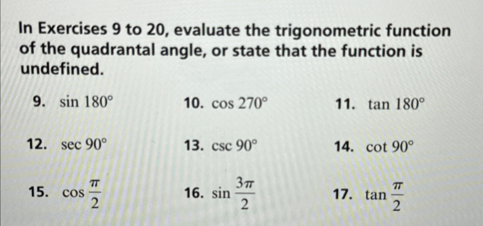 Solved evaluate the trigonometric function of the quadrantal | Chegg.com