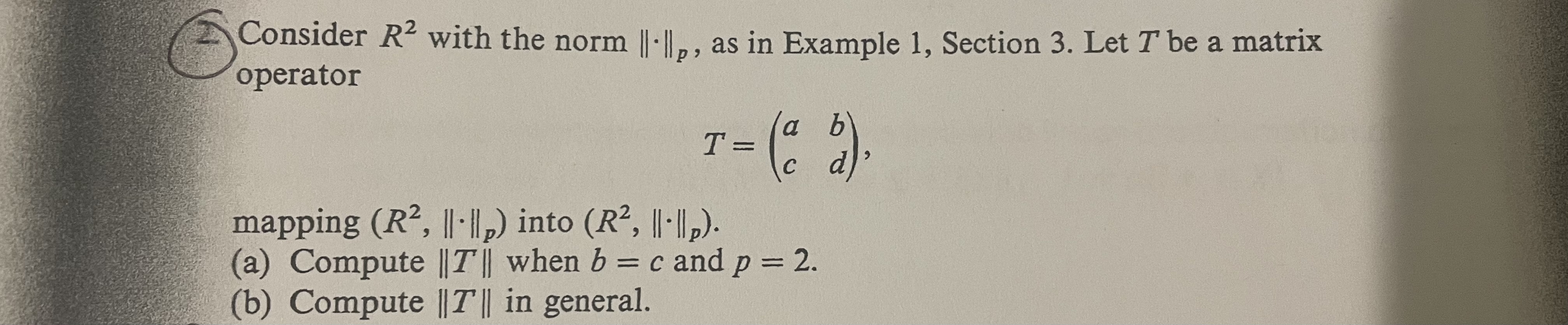 Solved Consider R2 ﻿with the norm ||*||p, ﻿as in Example 1, | Chegg.com