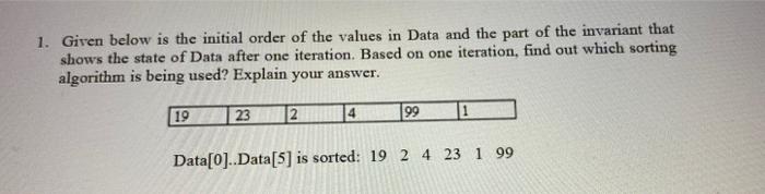Solved 1. Given below is the initial order of the values in | Chegg.com