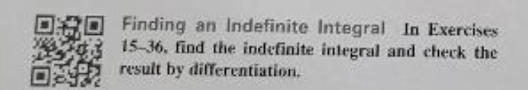 Solved Finding an Indefinite Integral In Exercises 15-36, | Chegg.com