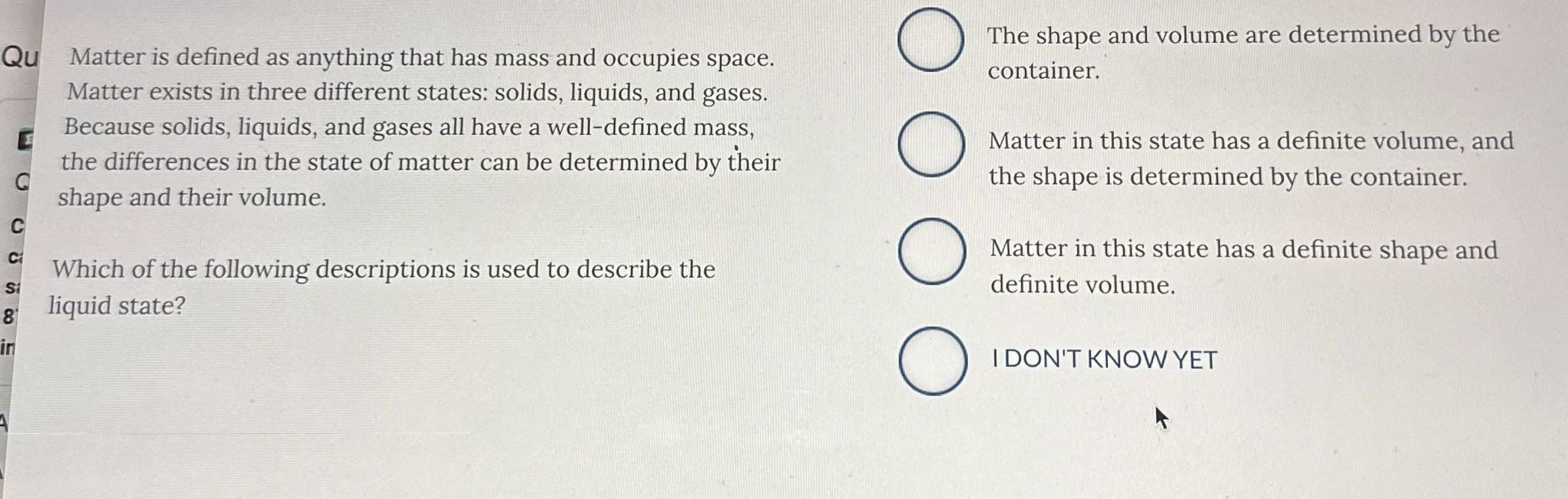 Solved Qu Matter is defined as anything that has mass and | Chegg.com
