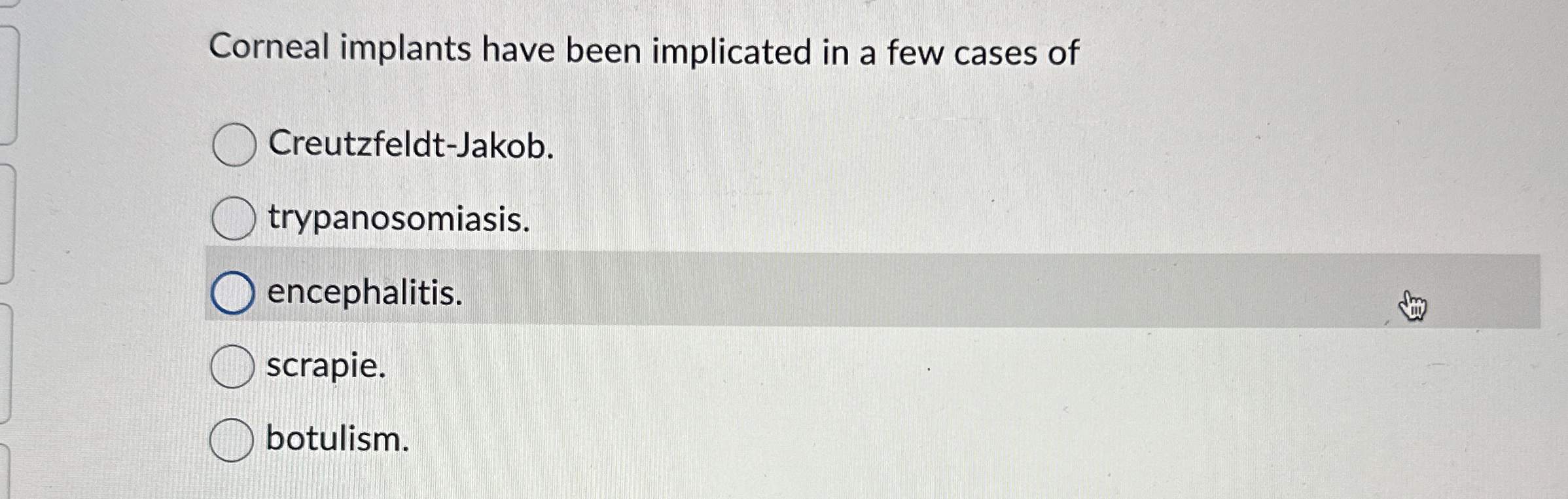 Solved Corneal implants have been implicated in a few cases | Chegg.com