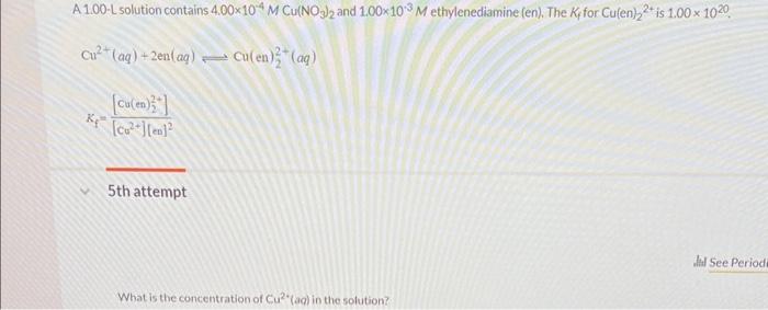 Solved Cu2+(aq)+2en(aq)⇌Cu(en)22+(aq) | Chegg.com