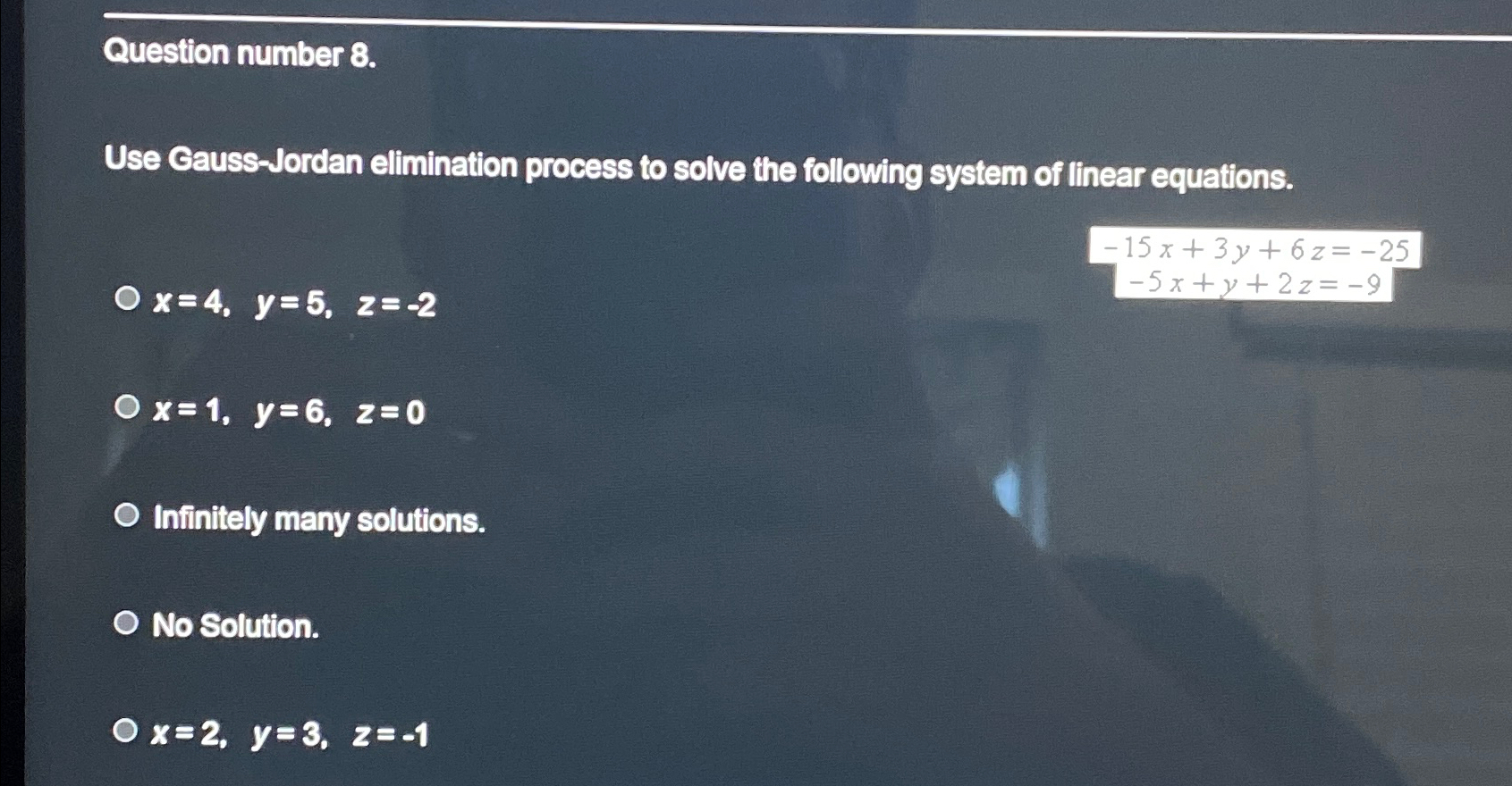 Solved Question number 8.Use Gauss-Jordan elimination | Chegg.com