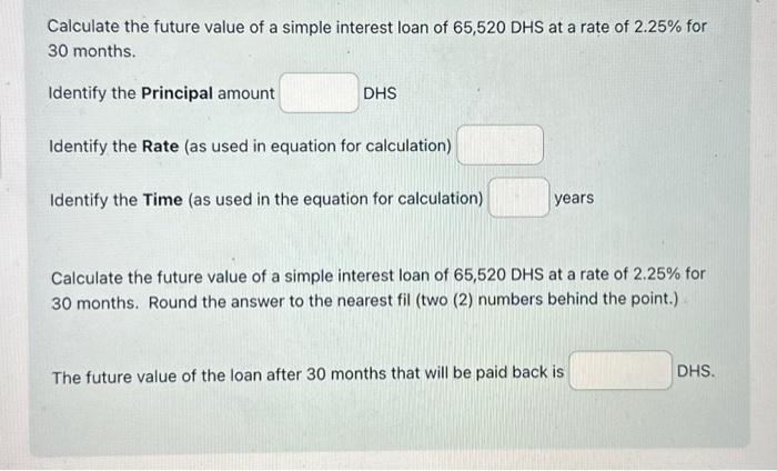 Solved Calculate the future value of a simple interest loan | Chegg.com