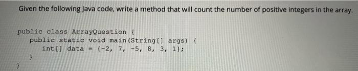 Solved Given the following Java code, write a method that | Chegg.com