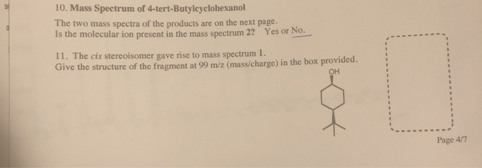 Solved 10. Mass Spectrum of 4-tert-Butylcyclohexanol The two | Chegg.com