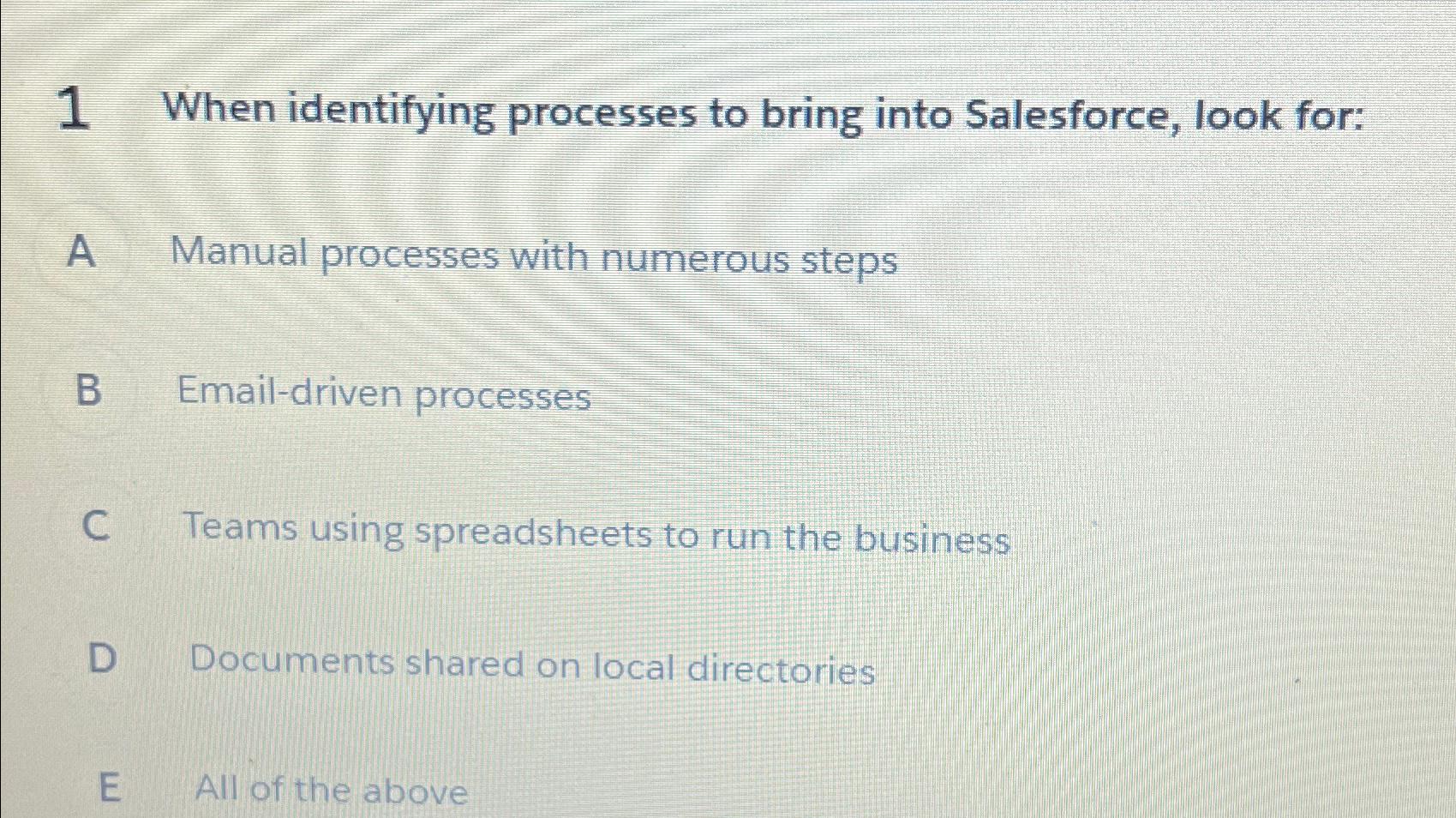 Solved 1 ﻿When identifying processes to bring into | Chegg.com