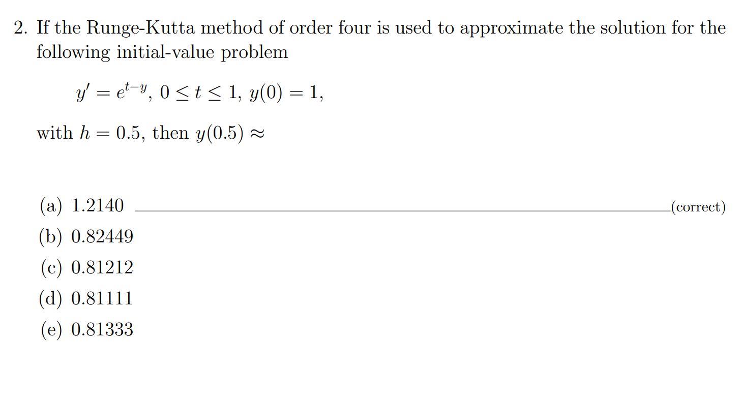 Solved 15) ﻿If the Runge-Kutta method of order four with | Chegg.com