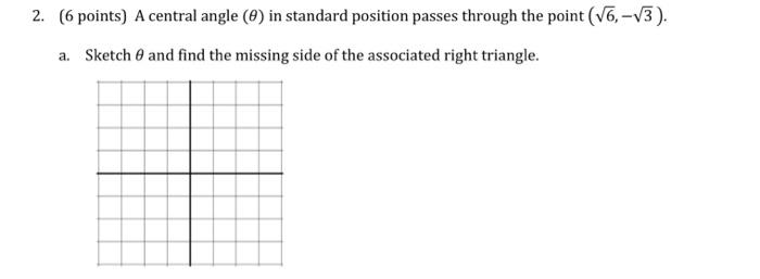 Solved (6 points) A central angle (θ) in standard position | Chegg.com
