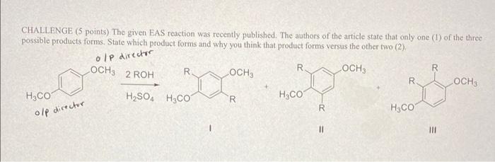 Solved CHALLENGE (5 points) The given EAS reaction was | Chegg.com