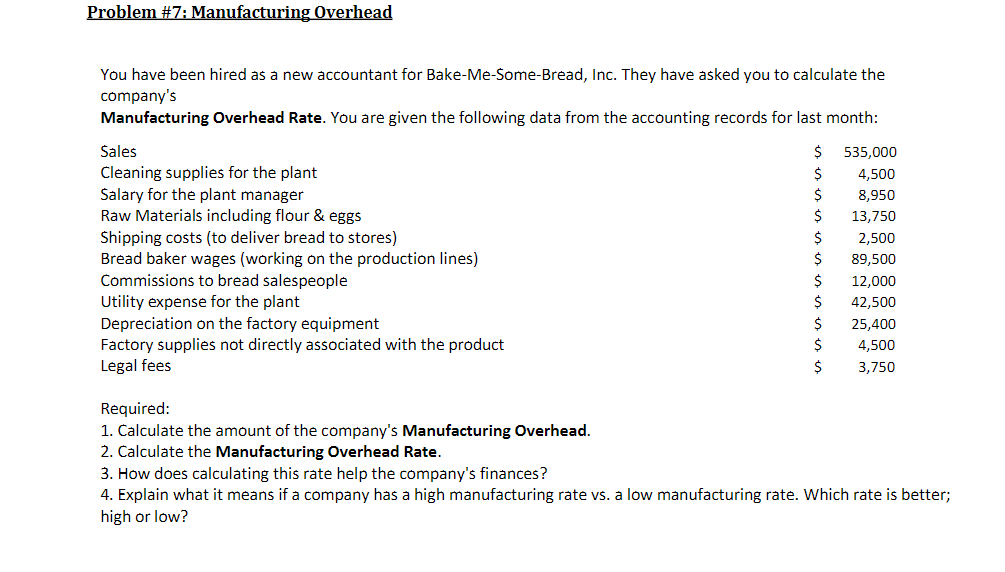Solved Required:Problem #7: Manufacturing OverheadYou have | Chegg.com