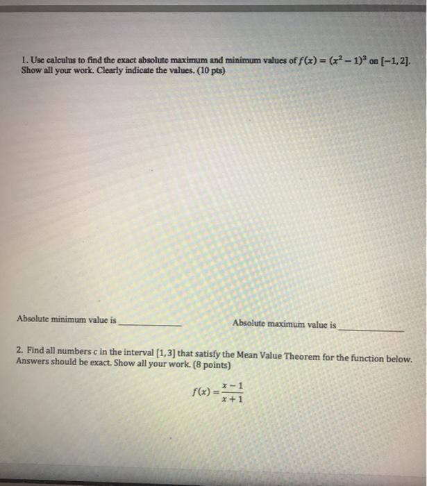 Solved 1. Use calculus to find the exact absolute maximum | Chegg.com