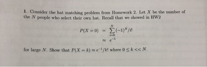 Solved 1. Consider the hat matching problem from Homework 2. | Chegg.com