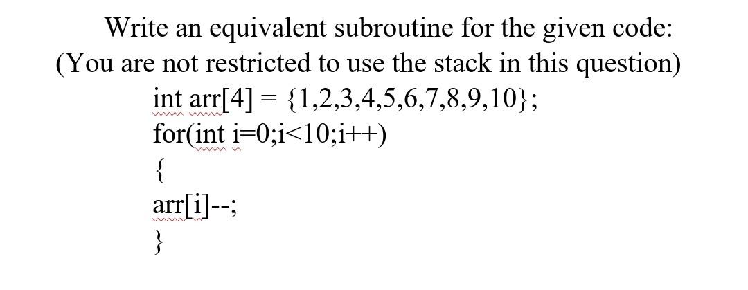 Solved Write An Equivalent Subroutine For The Given Code 2807