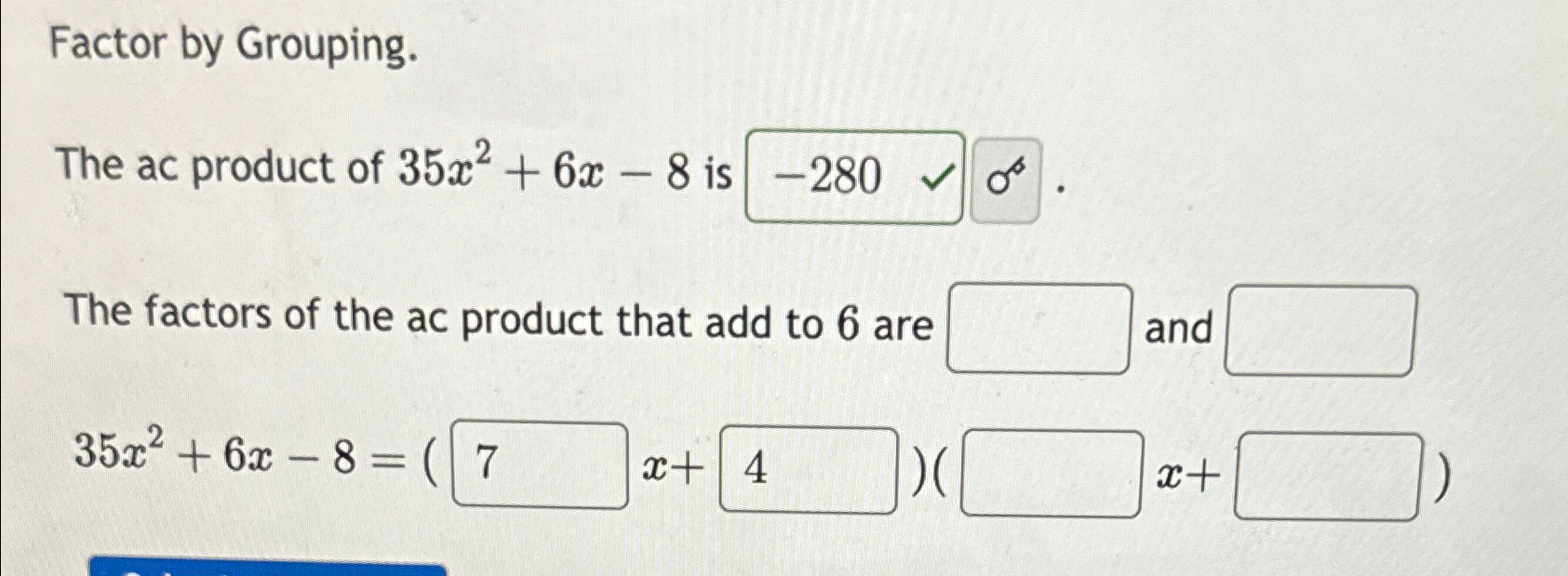 Solved Factor by Grouping.The ac product of 35x2+6x-8 ﻿is | Chegg.com