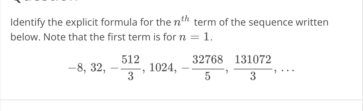 Solved Identify the explicit formula for the nth ﻿term of | Chegg.com
