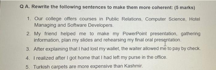 Q A. Rewrite the following sentences to make them | Chegg.com
