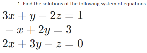 Solved Find the solutions of the following system of | Chegg.com