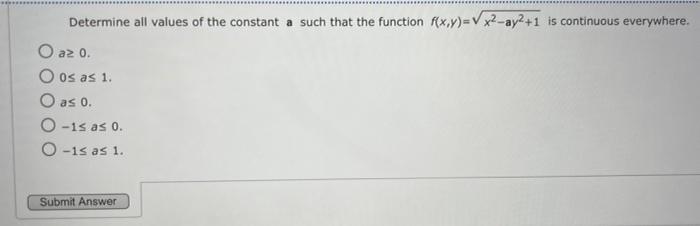 Solved Determine all values of the constant a such that the | Chegg.com