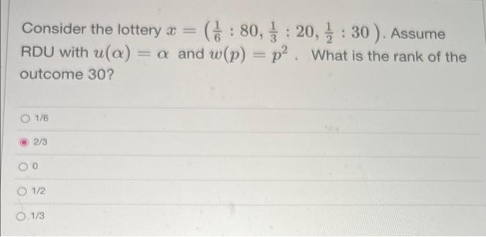 Solved Consider the lottery x=(61:80,31:20,21:30). Assume | Chegg.com