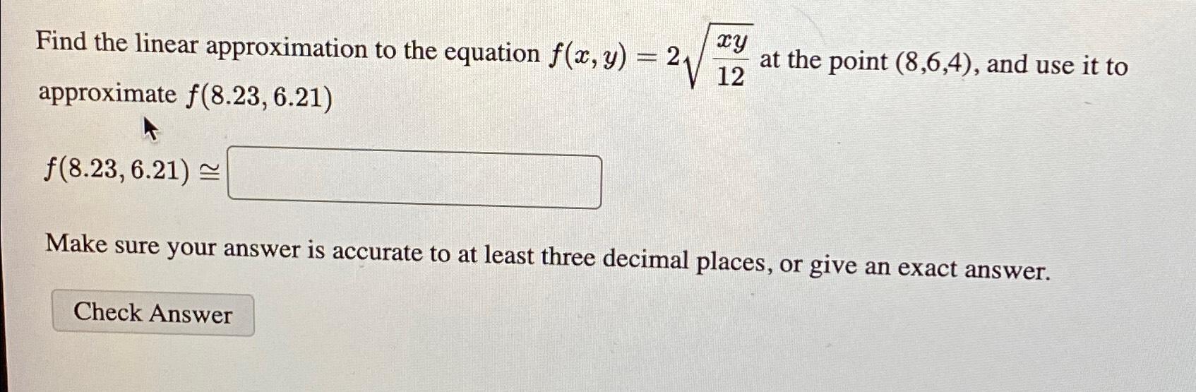 Solved Find the linear approximation to the equation | Chegg.com