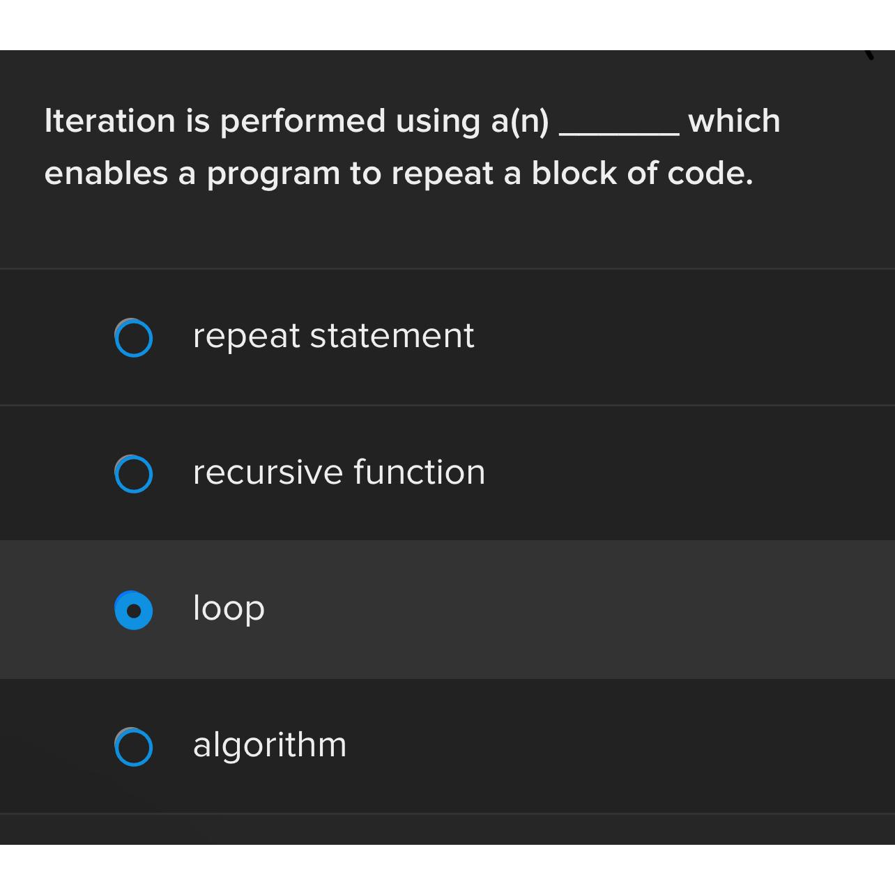 Solved Iteration is performed using a(n) ﻿which enables a | Chegg.com