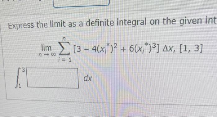 Solved Express the limit as a definite integral on the given | Chegg.com
